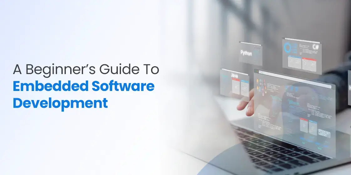 Embedded Software Development: A Quick Guide for Beginners